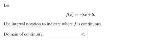 solved letf x 8x 5e interval notation to indicate where