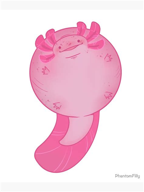 Axolotl Blob Pink Art Print For Sale By Phantomfilly Redbubble