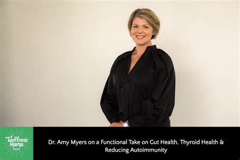 686 Dr Amy Myers On A Functional Take On Gut Health Thyroid Health