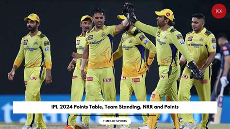 Ipl 2024 Points Table Team Standing Nrr And Points
