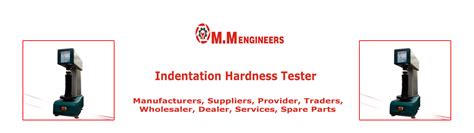 M M Engineers Indentation Hardness Tester Manufacturers Suppliers Providers Traders