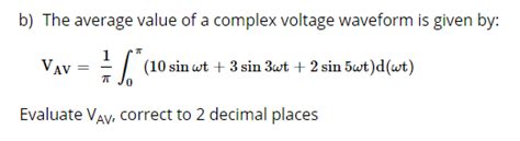 solved the average value of a complex voltage waveform is