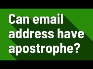 Apostrophe In An Email Address How To Use It Correctly