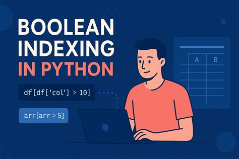 Boolean Indexing In Python The Ultimate Guide For Data Enthusiasts