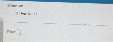Solved Differentiate Y Log3x Dxdlog3x Differentiate Chegg Com