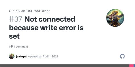 Not Connected Because Write Error Is Set Issue OPEnSLab OSU SSLClient GitHub