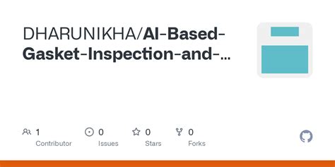 Ai Based Gasket Inspection And Defect Detection Dharu Project Ipynb At Main Dharunikha Ai