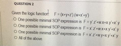 solved question 2 given the logic function f