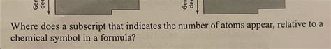 Solved Where Does A Subscript That Indicates The Number Of