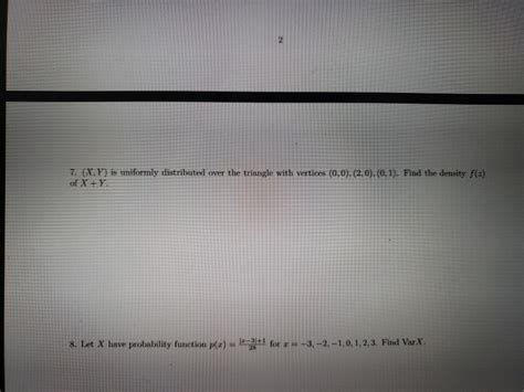 Solved 2 7 Xy Is Uniformly Distributed Over The Triangle