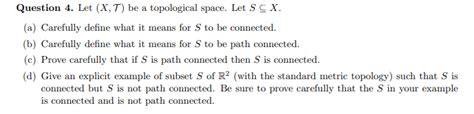 solved question 4 let x t be a topological space let