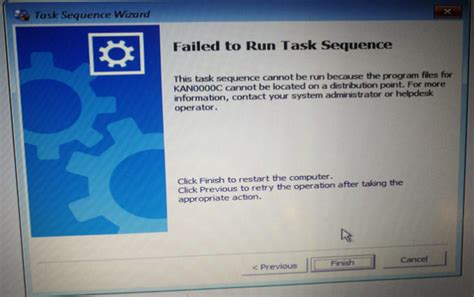 Task Sequence Cannot Be Run Becasue The Program Files For Cannto Be