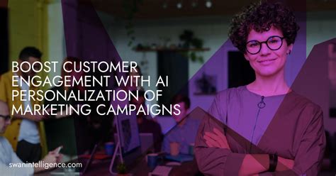 boost customer engagement with ai personalization of marketing campaigns