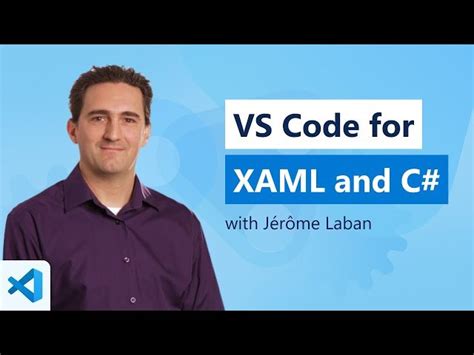 Free Video Vs Code For Xaml And C Devs From Visual Studio Code Free Video Vs Code For Xaml And C Devs From Visual Studio Code
