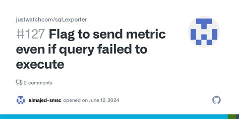 Flag To Send Metric Even If Query Failed To Execute · Issue 127