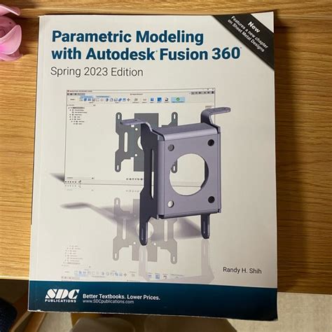 Barnes And Noble Other Parametric Modeling With Autodesk Fusion 36 Spring 2023 Edition Randy H