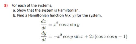 Solved 5 For Each Of The Systems A Show That The System