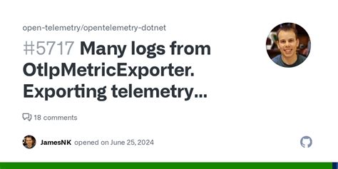 Many Logs From Otlpmetricexporter Exporting Telemetry Shouldnt Generate New Telemetry Unless