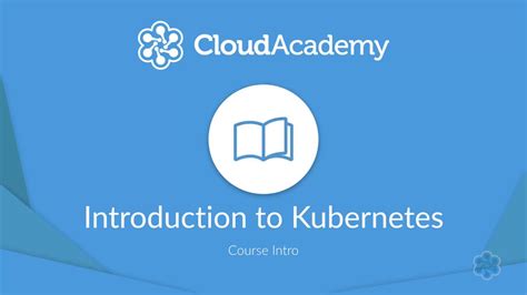 Introduction To Kubernetes Containers Learning Paths YouTube