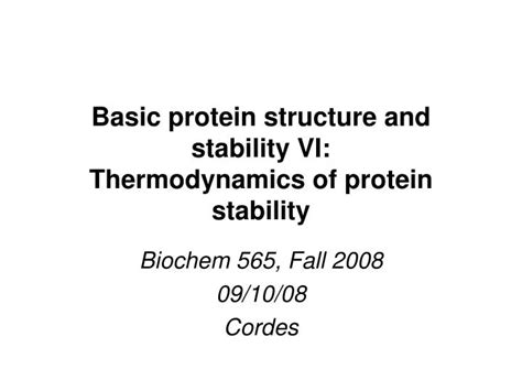 PPT Basic Protein Structure And Stability VI Thermodynamics Of Protein Stability PowerPoint