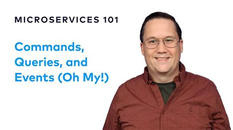 Commands Queries And Events Designing Event Driven Microservices