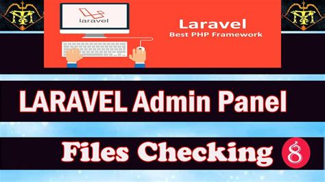 Laravel Admin Panel Files Checking Laravel Laravel Admin Panel