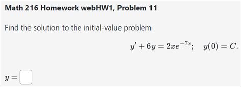 solved math 216 homework webhw1 problem 11 find the