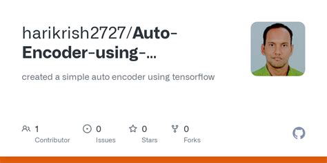 GitHub Harikrish Auto Encoder Using Tensorflow Created A Simple Auto Encoder Using Tensorflow