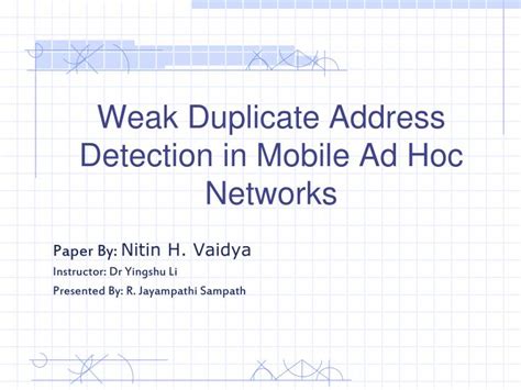 ppt weak duplicate address detection in mobile ad hoc networks
