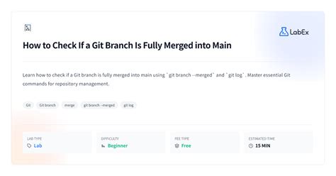 How To Check If A Git Branch Is Fully Merged Into Main Labex