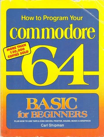 How To Program Commodore 64 BASIC For Beginners Free Download Borrow And Streaming