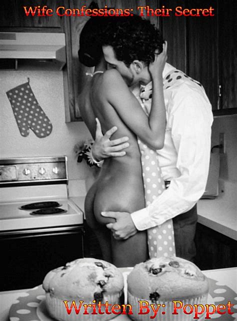 Wife Confessions Their Secret Lush Stories
