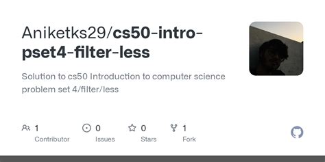GitHub Aniketks29 Cs50 Intro Pset4 Filter Less Solution To Cs50 Introduction To Computer