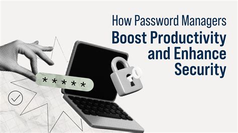 Password Managers Boost Productivity