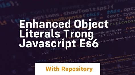 enhanced object literals trong javascript es6 youtube
