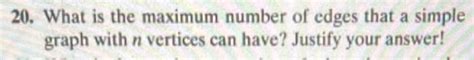 Solved What Is The Maximum Number Of Edges That A Simple Chegg