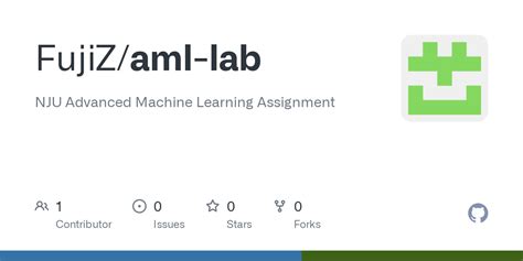 Github Fujizaml Lab Nju Advanced Machine Learning Assignment