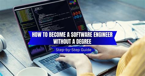 How To Become A Software Engineer Without A Degree Step By Step Guide