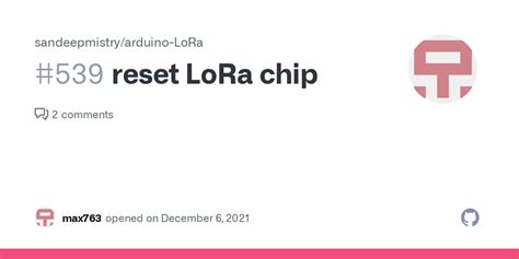 Reset LoRa Chip Issue Sandeepmistry Arduino LoRa GitHub