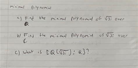 Solved minimal polynomial a) Find the minimal polynumial of | Chegg.com