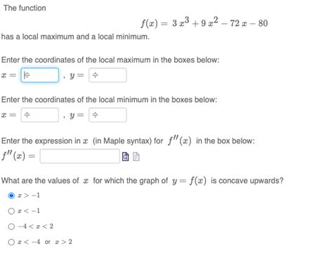 Solved The Function F X 3x3 9x2−72x−80 Has A Local Maximum