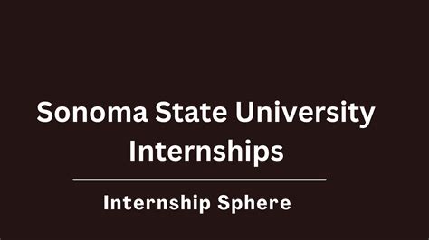 Sonoma State University Internships 2025 Internship Sphere
