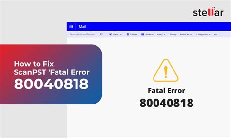 How To Fix Scanpst Fatal Error 80040818