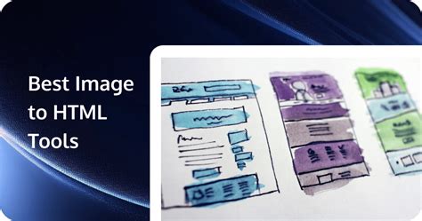 Best Image To Html Conversion Tools In