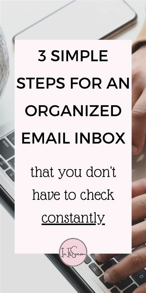How To Organize Your Email Inbox With This Simple 3 Step Routine Artofit