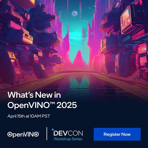 The Wait Is Over Openvino™ Devcon 2025 Kicks Off On April 15 Join Us At Pooja Baraskar