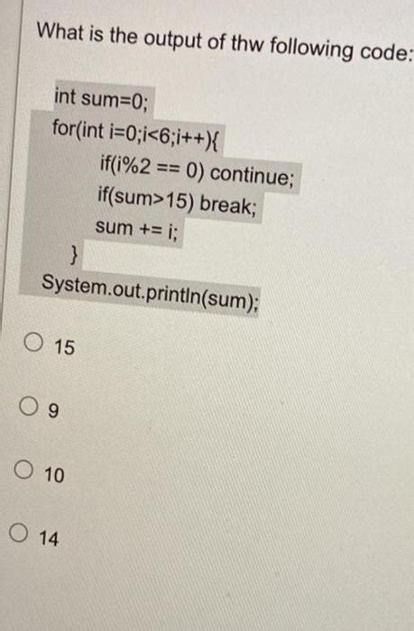 Solved What Is The Output Of The Following Code Int Sum0