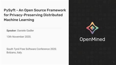 Sfscon 2020 Daniele Gadler Pysyft An Open Source Framework For