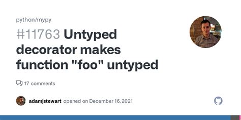 Untyped Decorator Makes Function Foo Untyped · Issue 11763 · Python