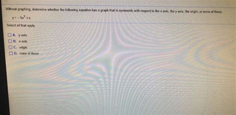 solved without graphing determine whether the following